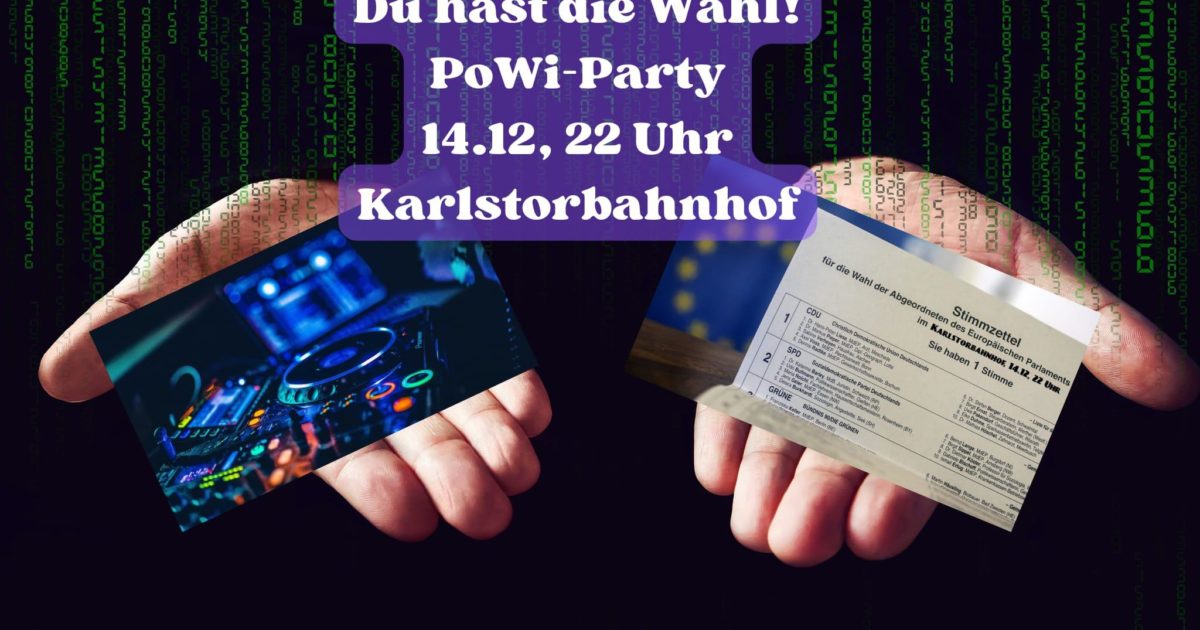 PoWi Party | Karlstorbahnhof e.V.